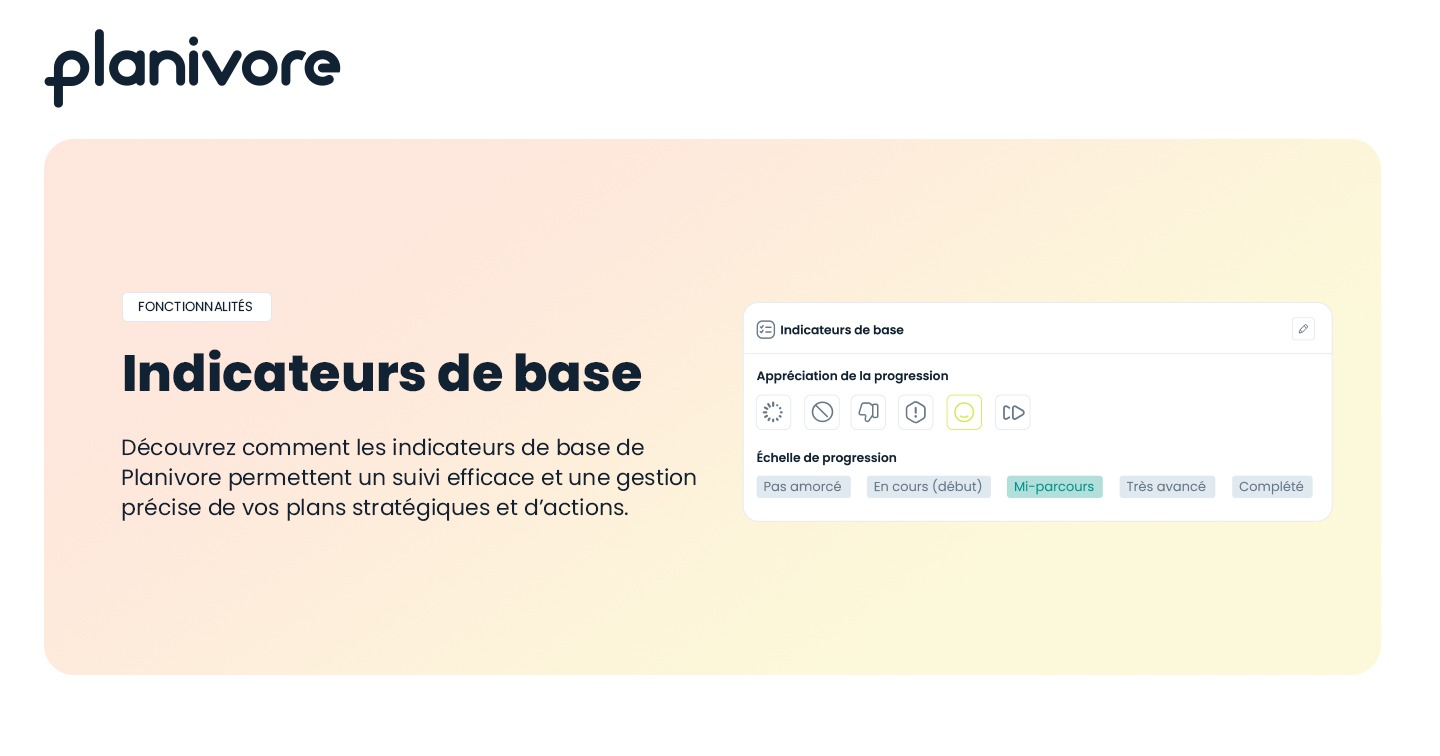 Indicateurs de base sur planivore : Suivi et analyse du plan stratégique